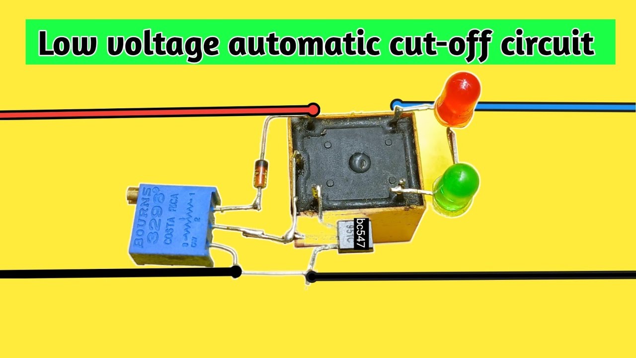 LOW VOLTAGE AUTOMATIC CUT OFF CIRCUIT - YouTube