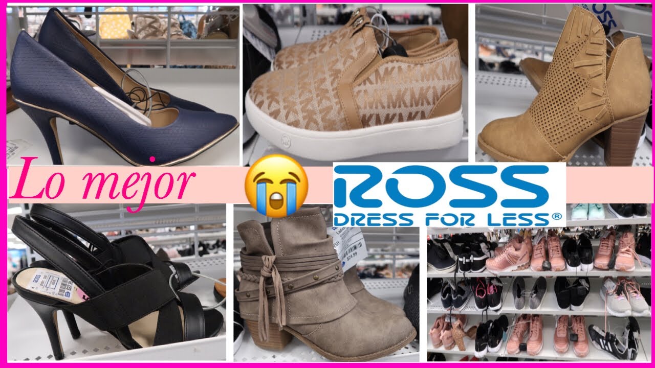 ZAPATOS EN ROSS LO MEJOR 2019 TE SORPRENDERÁN LOS PRECIOS Y MARCAS ...
