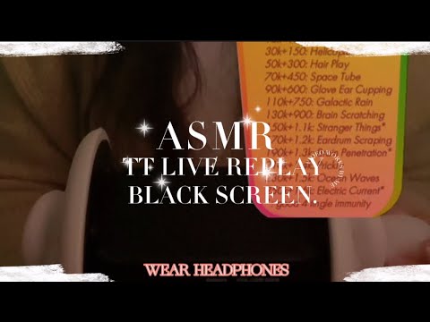 ASMR TT LIVE REPLAY BLACK SCREEN (166min no talk) - YouTube