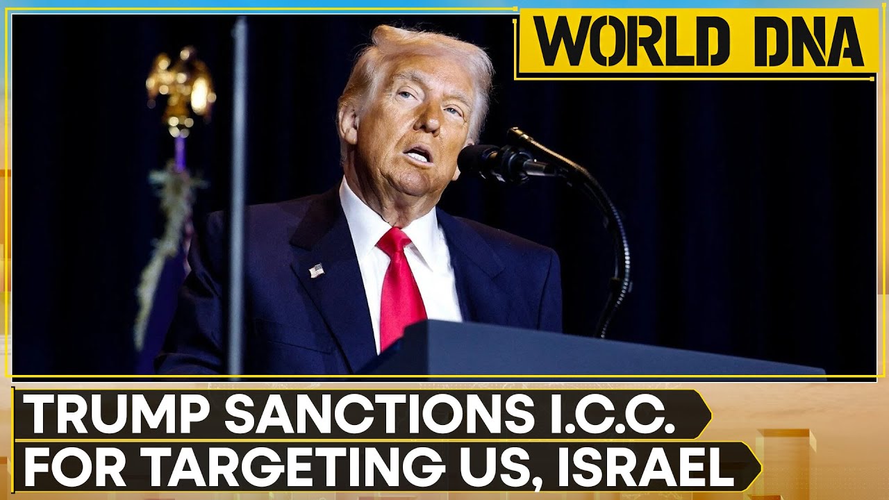 Donald Trump Sanctions ICC For Targeting US, Israel | World DNA | WION ...
