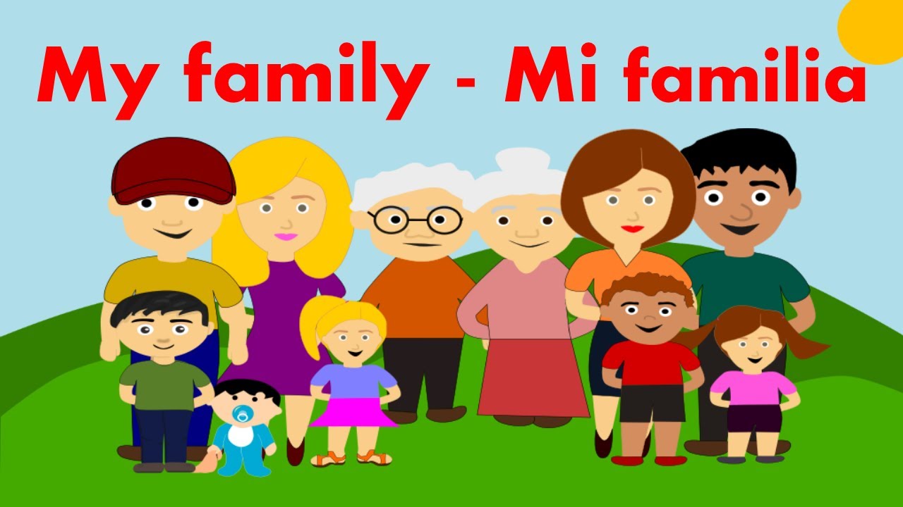 The family- LA familia - YouTube