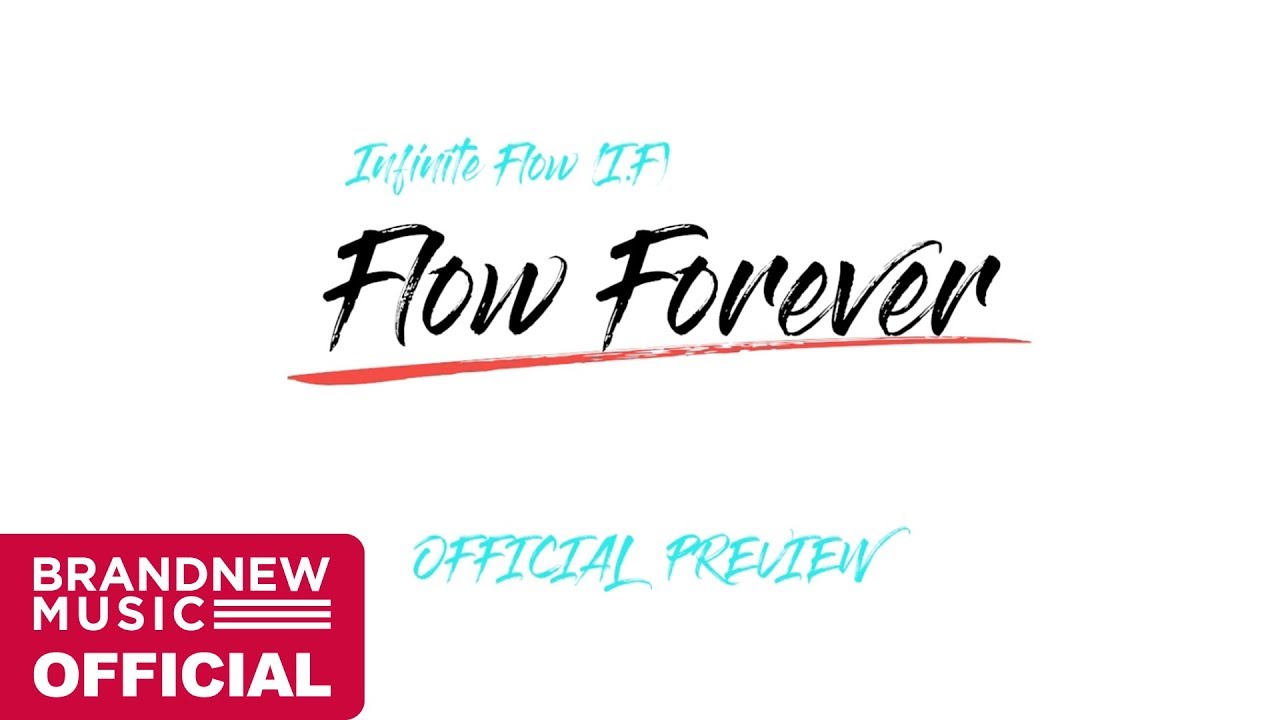 인피닛플로우 (I.F) EP 'Flow Forever' OFFICIAL PREVIEW - YouTube