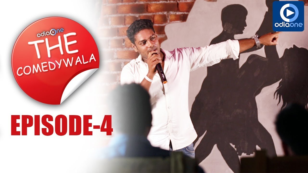 THE COMEDYWALA | EPISODE-4 | ODIA STAND-UP COMEDY | ODIAONE ORIGINALS ...