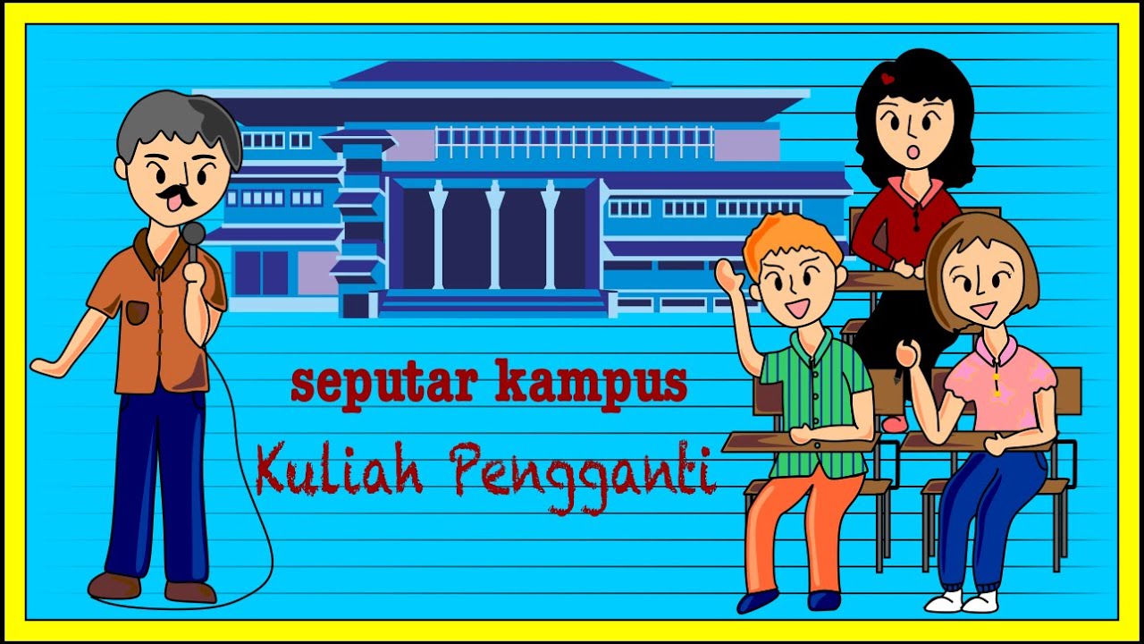 Animated Comic Strip "Kuliah Pengganti" #SIUAJYKREATIF - YouTube