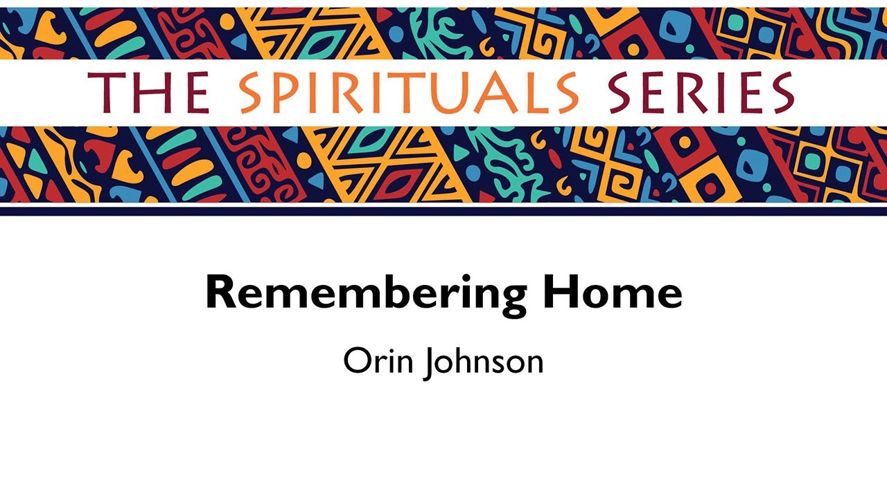 Remembering Home – Orin Johnson [Sheet Music Video] [OCP Choral Review ...