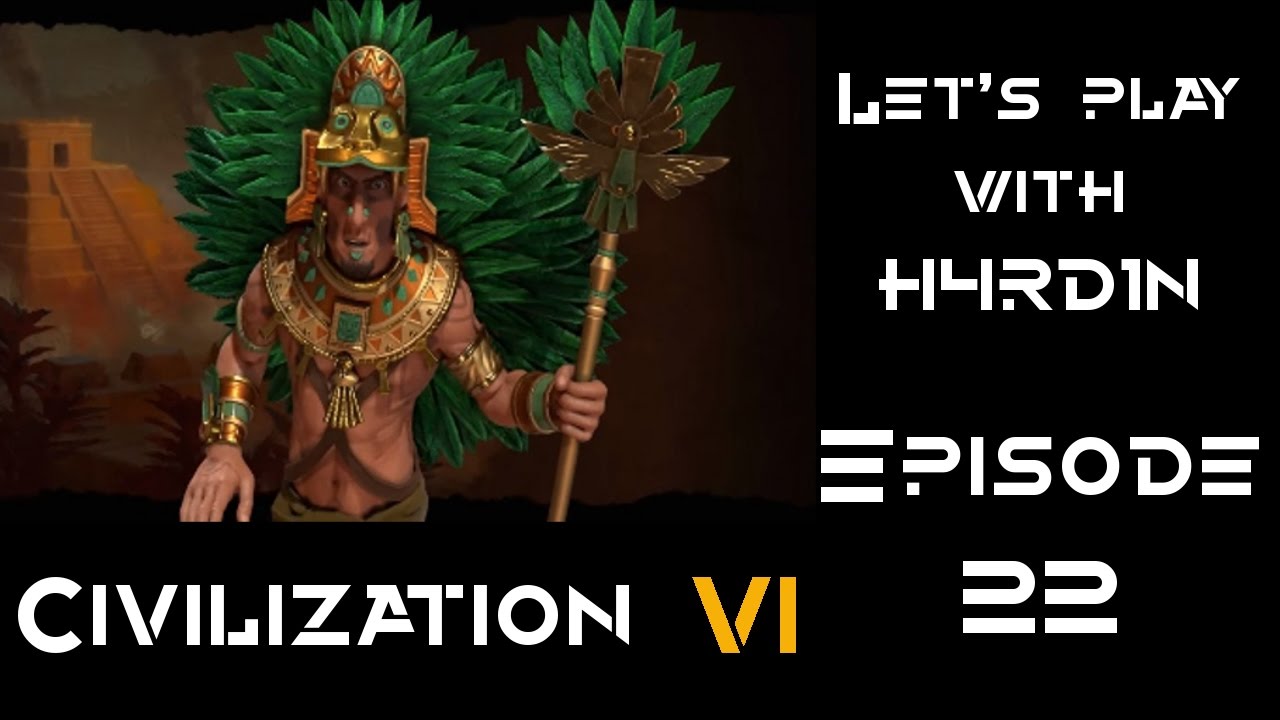 Let's play Civilization 6 | Aztecs, victorious war | Episode 22 - YouTube
