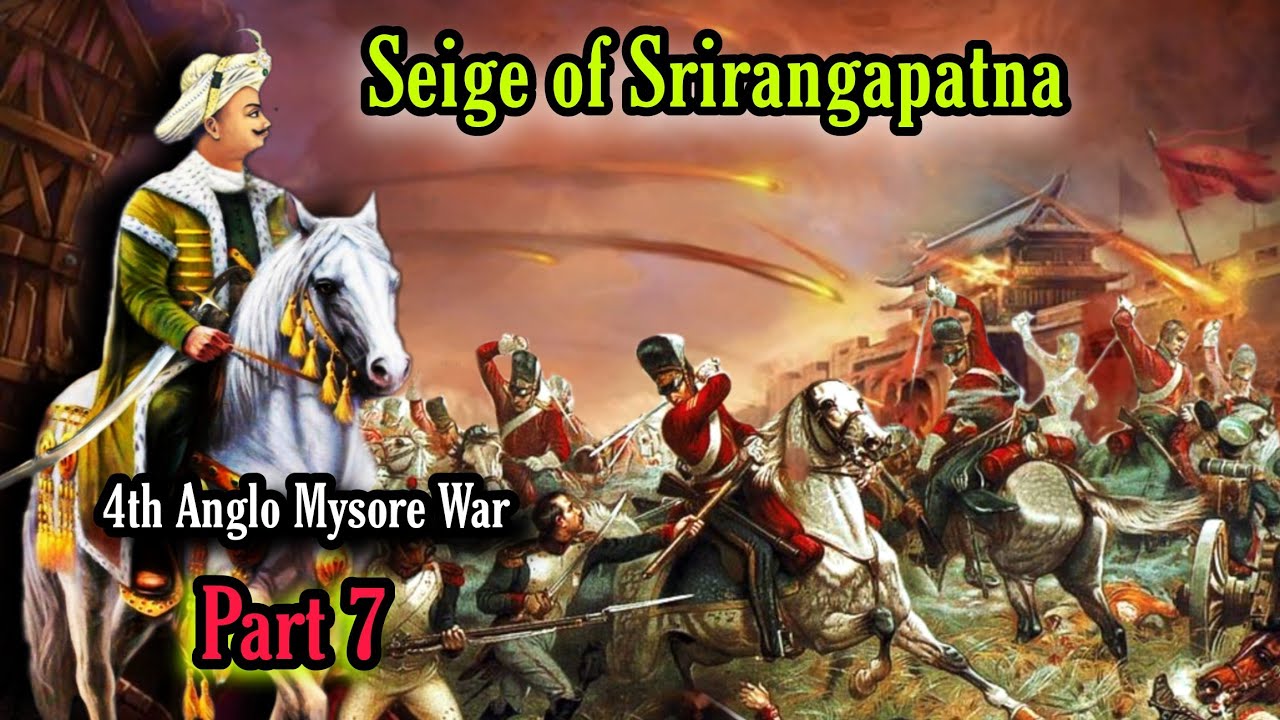 Seige of Srirangapatna | 4th Anglo Mysore War | Part 7 - YouTube