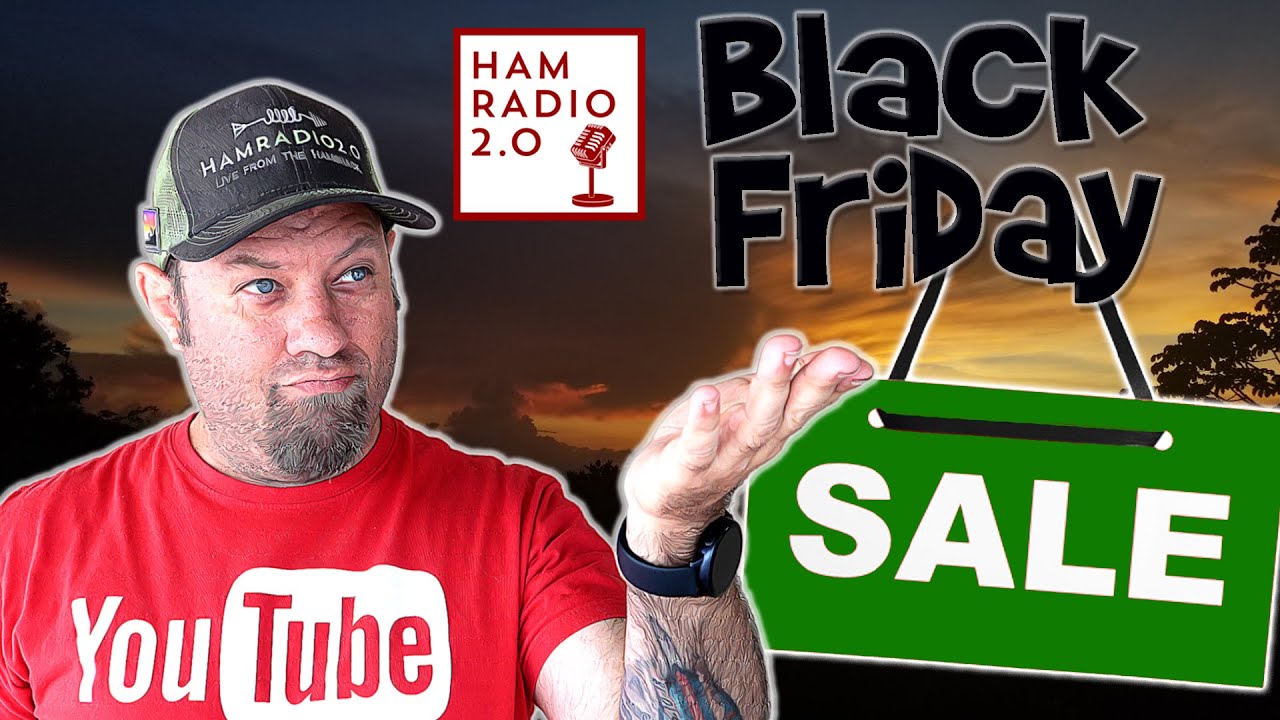 Ham Radio Today - BLACK FRIDAY Deals for Ham Radio - YouTube