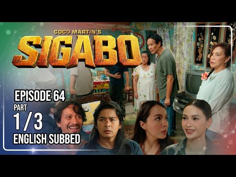Coco Martin's Sigabo | Episode 64 (1/3) | September 17, 2026