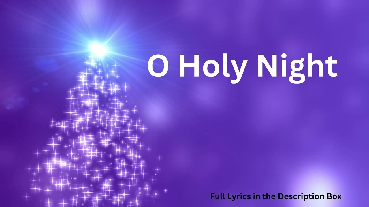 O Holy Night WITH LYRICS - Old Classic Christmas Carol - The ...