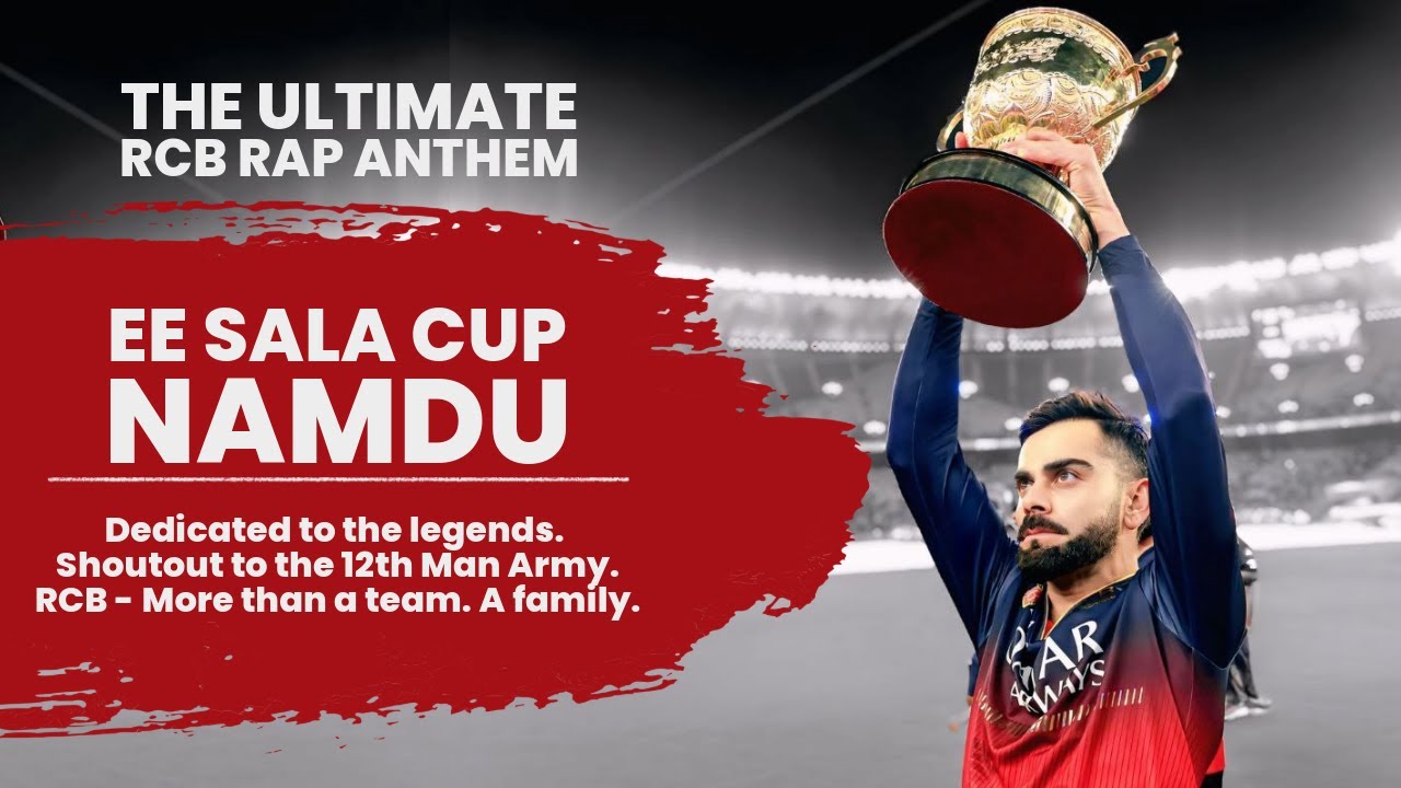 EE SALA CUP NAMDU | RCB Rap Anthem 2025 | Tribute to the RCB and FANS ...