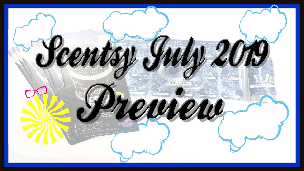 Scentsy Monday: Unboxing July 2019 Scent of the Month - YouTube