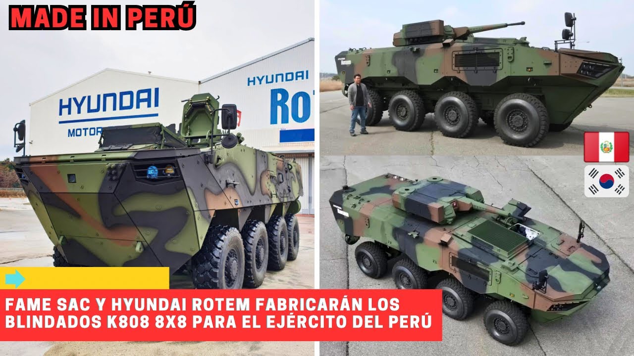 Fame SAC y Hyundai Rotem fabricarán los blindados K808 8x8 para el ...