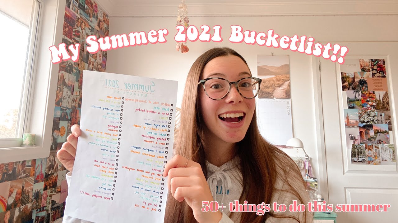 My Summer 2021 Bucket List || 50+ Things to do this summer! - YouTube