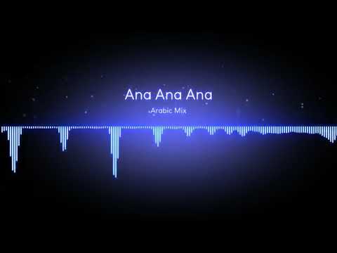 Ana Ana Ana   Arabic Mix by Nabz