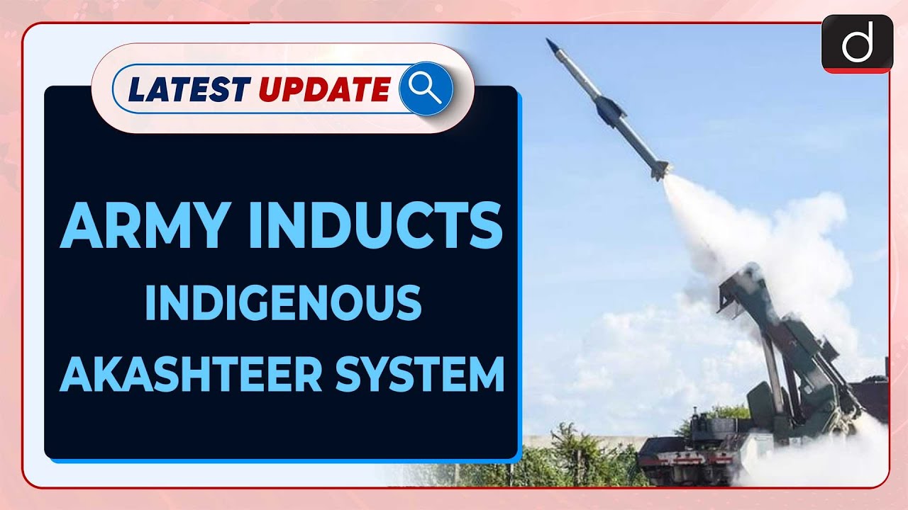 Army Inducts Indigenous Akashteer System | Latest update | Drishti IAS ...