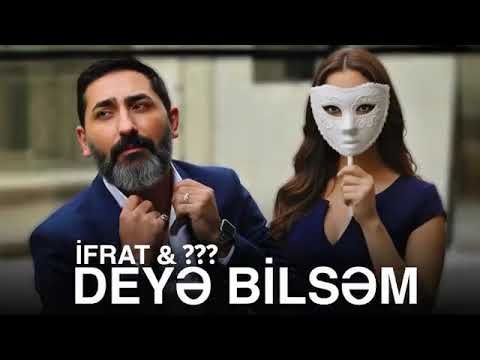 İfrat & ??? Deyə Bilsəm 2025