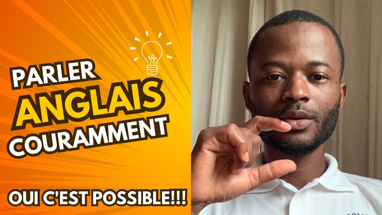 CE QU’ IL FAUT FAIRE POUR PARLER ANGLAIS COURAMMENT - YouTube