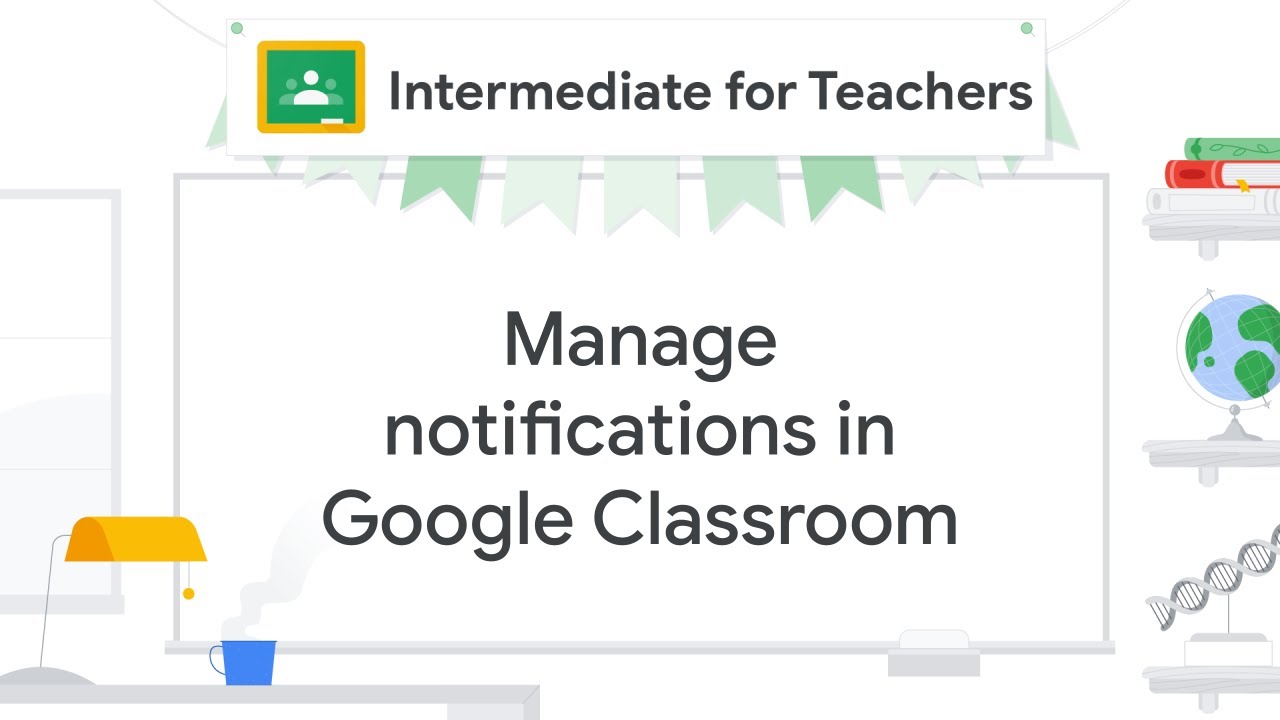 Manage notifications in Google Classroom - YouTube