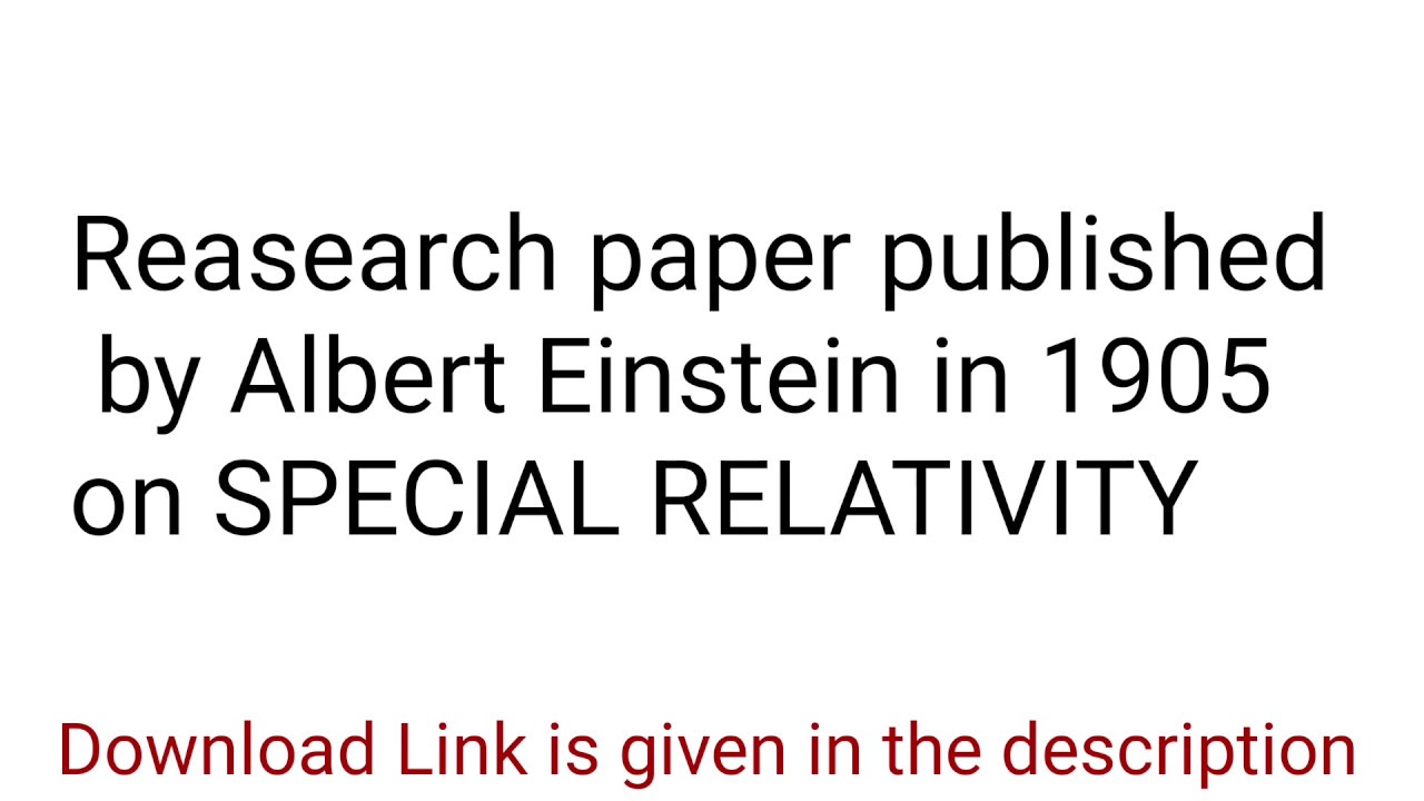 Research Paper published by Albert Einstein in 1905 || Special ...