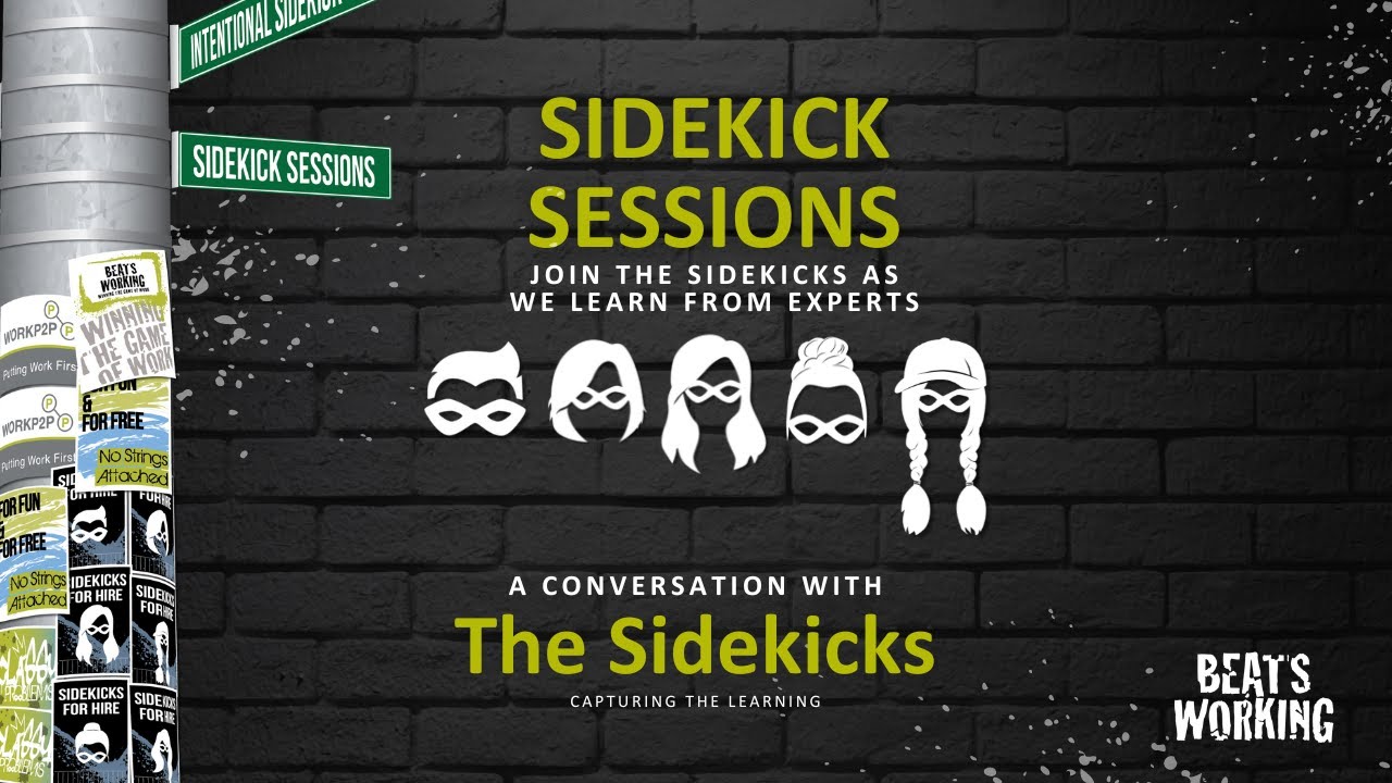 Sidekick Sessions: Capture the Learning - BEATS WORKING Show - YouTube