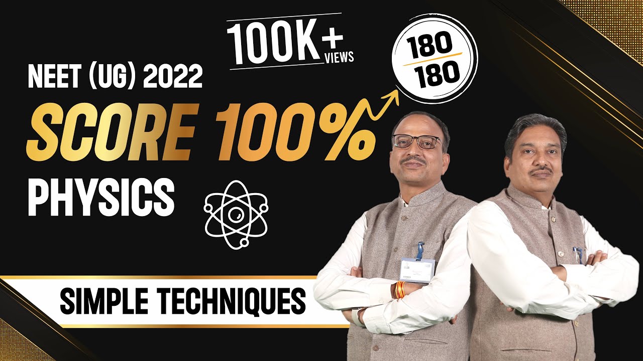 How To Score 180 In Physics Is NCERT Sufficient For NEET 2022 how-to-score-180-in-physics-is-ncert-sufficient-for-neet-2022