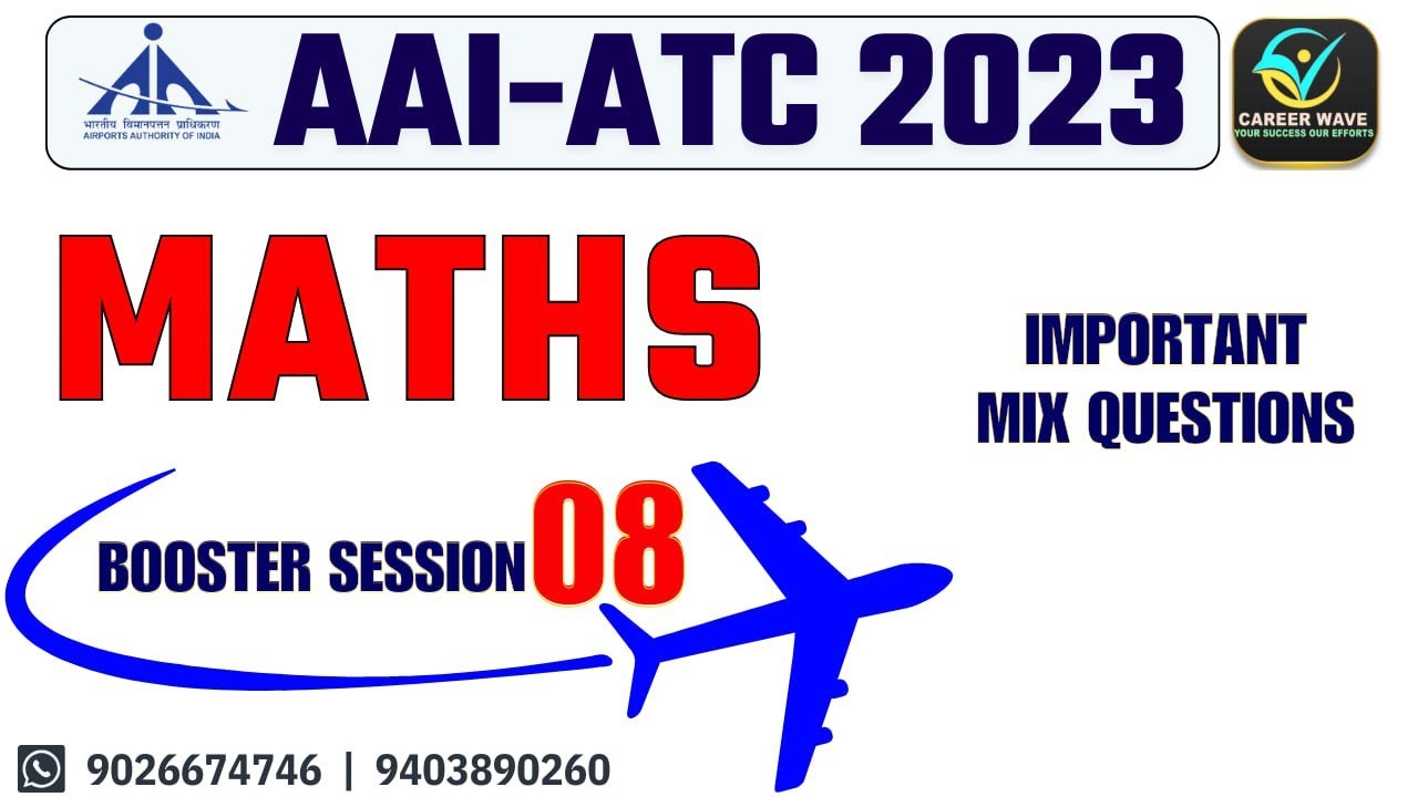 BOOSTER SESSION- 08 | MATHS | COMPLETE SYLLABUS | AAI JE ATC EXAM 2023 ...