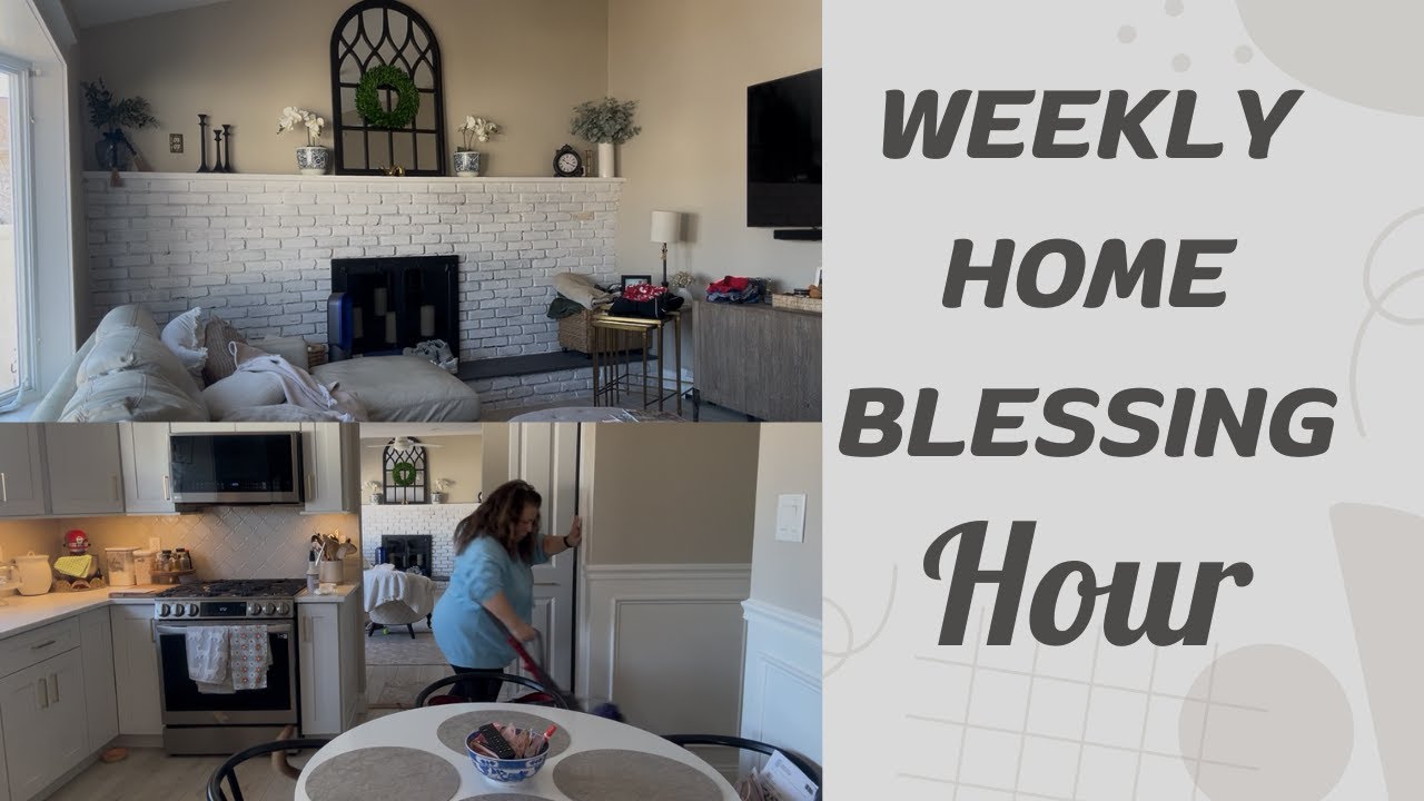 Weekly Home Blessing Hour/Saturday Reset/Weekly Homemaking - YouTube