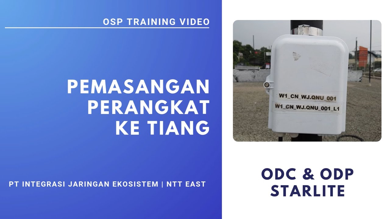 Tutorial Pemasangan Perangkat ODC & ODP ke Tiang | Video Training WEAVE ...