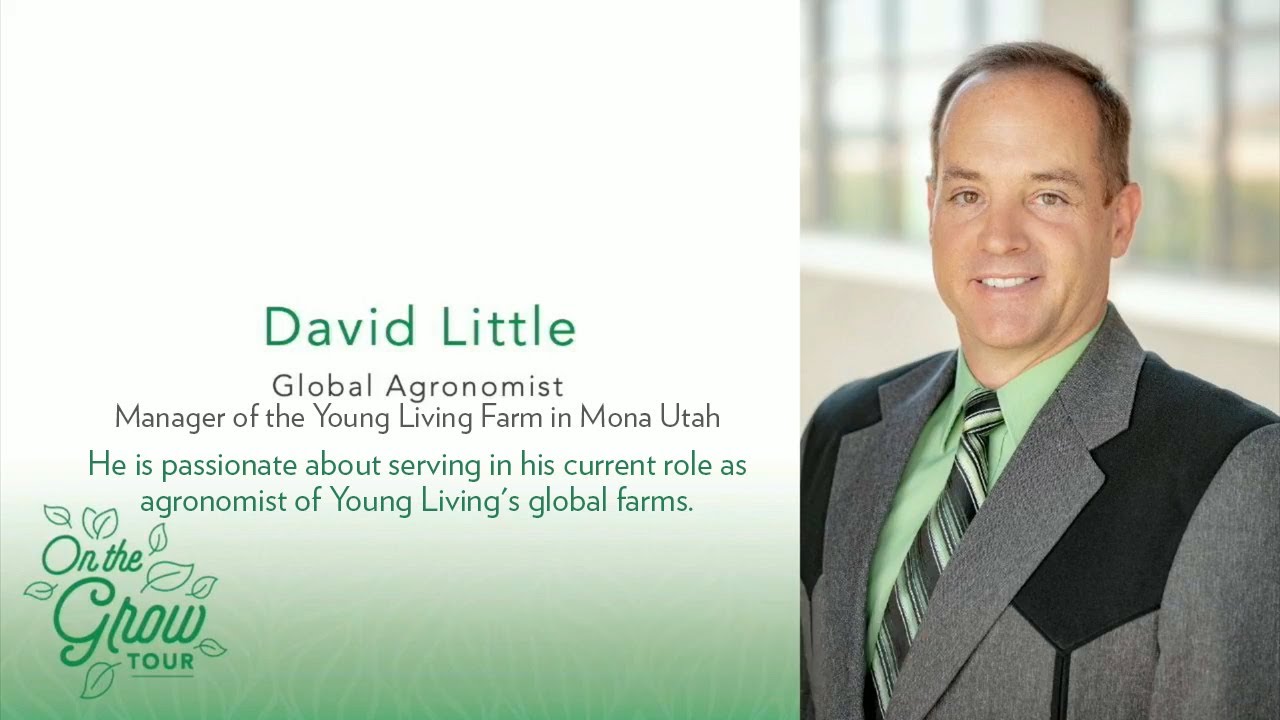 Young Living On The Grow with David Little Global Agronomist - YouTube