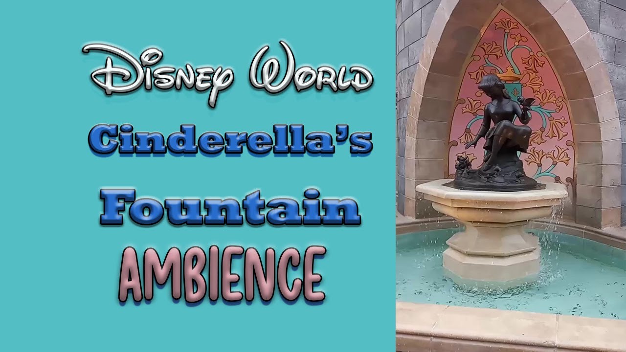 Cinderella's Fountain Ambience - Relaxing Disney World Background With ...