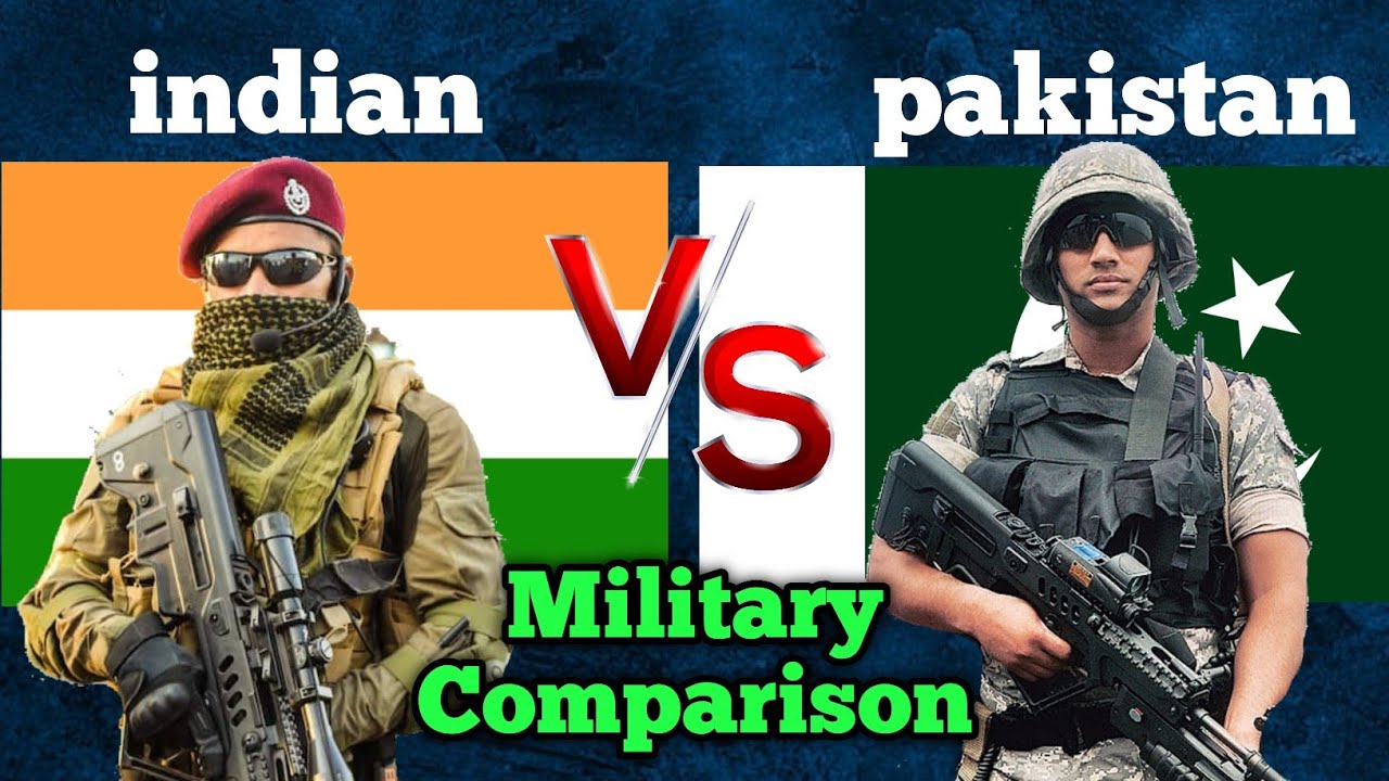 India vs Pakistan Military Power Comparison / Pakistan vs India ...