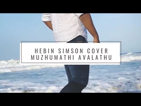 Muzhumadhi Avalathu(Cover)| Hebin Simson | Jodha Akbar