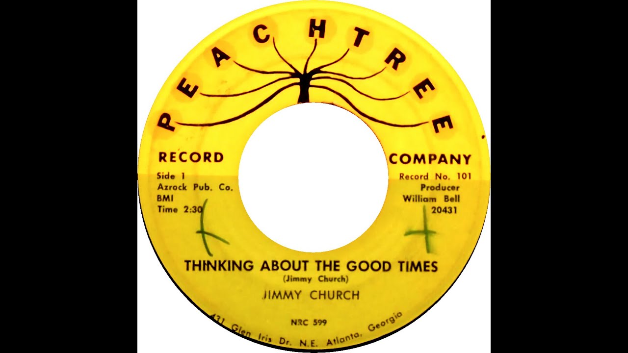 JIMMY CHURCH THINKING ABOUT THE GOOD TIMES - YouTube