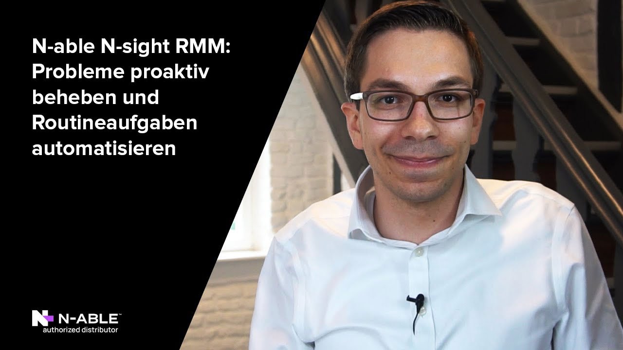N-able N-sight RMM: Probleme proaktiv beheben und Routineaufgaben ...