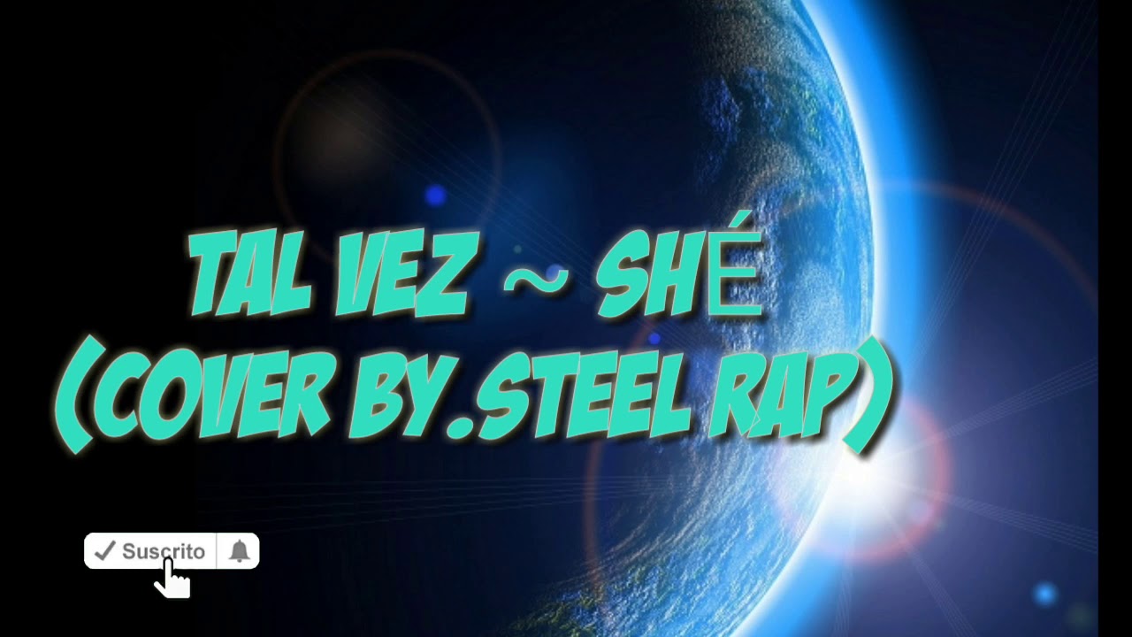 Tal vez cover by steel Rap - YouTube