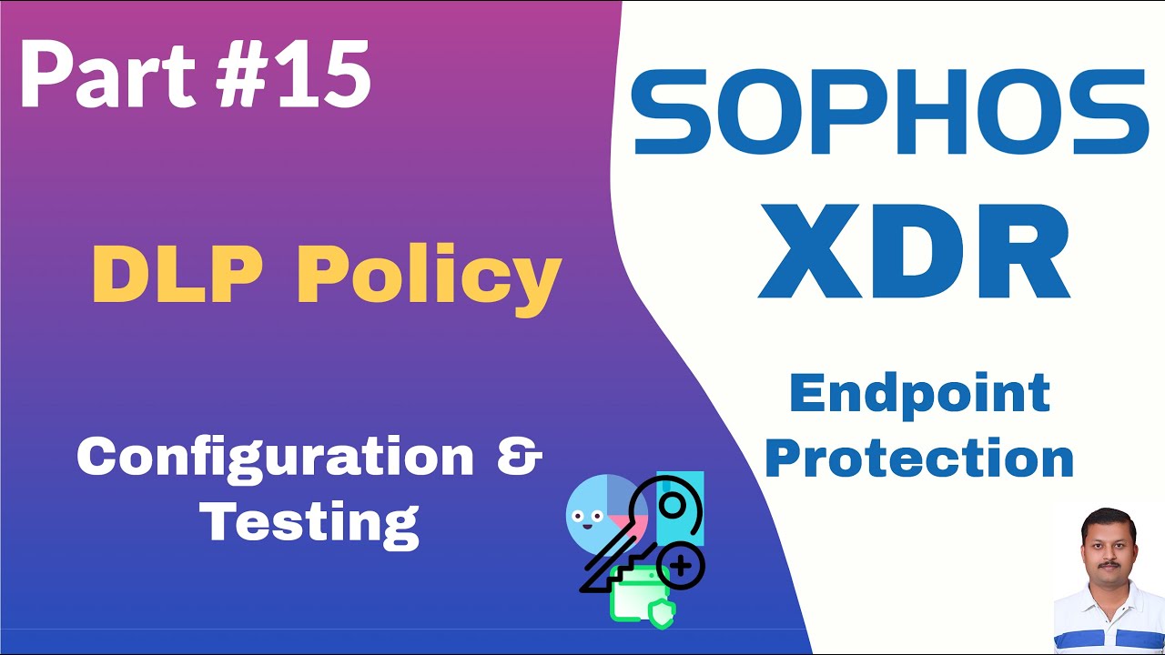 Sophos Endpoint protection – DLP Policy Configuration & Testing - YouTube