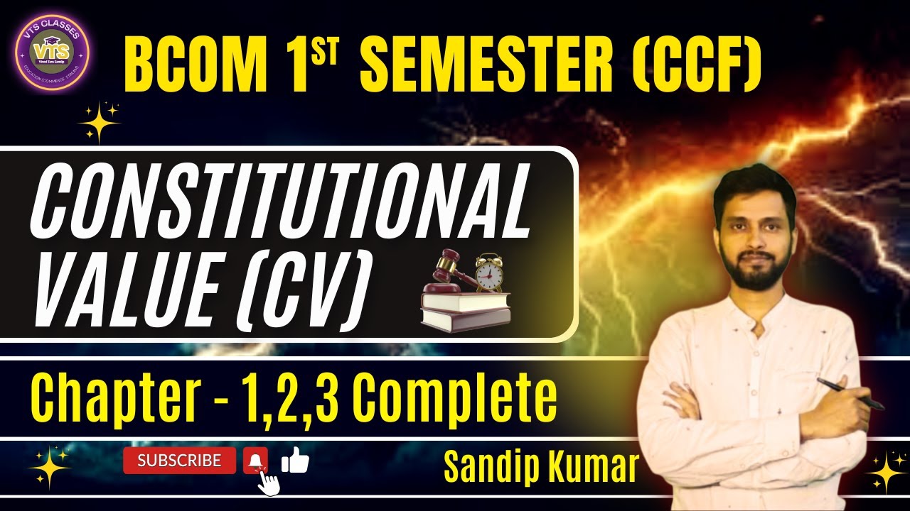 BCOM 1st Sem | Constitutional Value Chapter 1,2,3 ...
