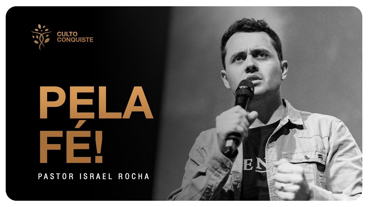 Pela Fé - Pastor Israel Rocha - Quarta PROFÉTICA - YouTube