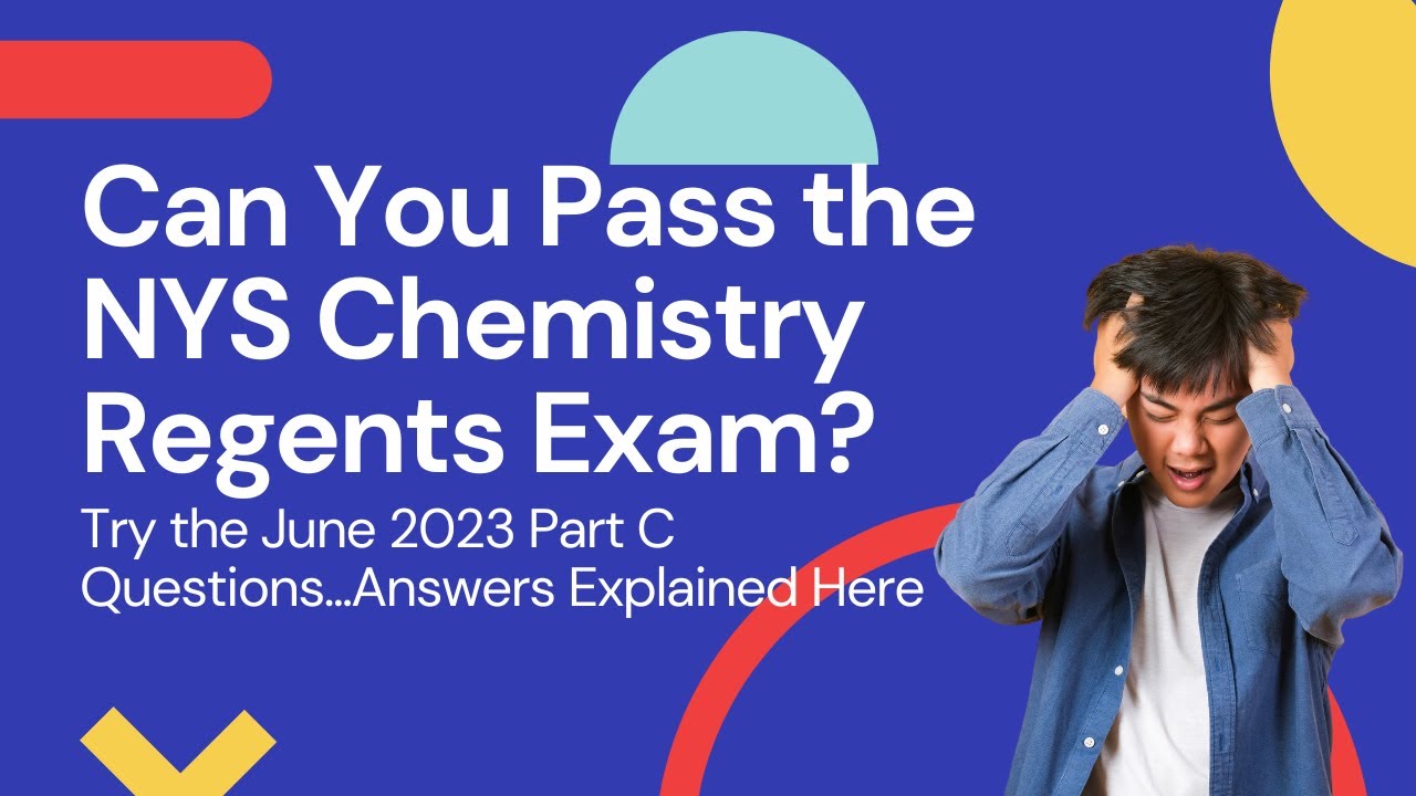 Review June 2023 Part C Chemistry Regents Exam Questions With Detailed ...