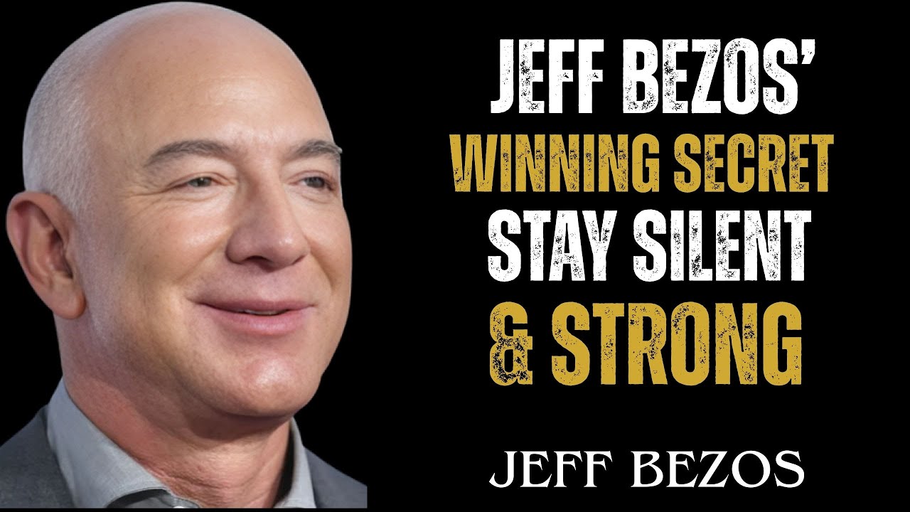 Jeff Bezos’ Winning Secret: Stay Silent & Strong | Powerful Success ...