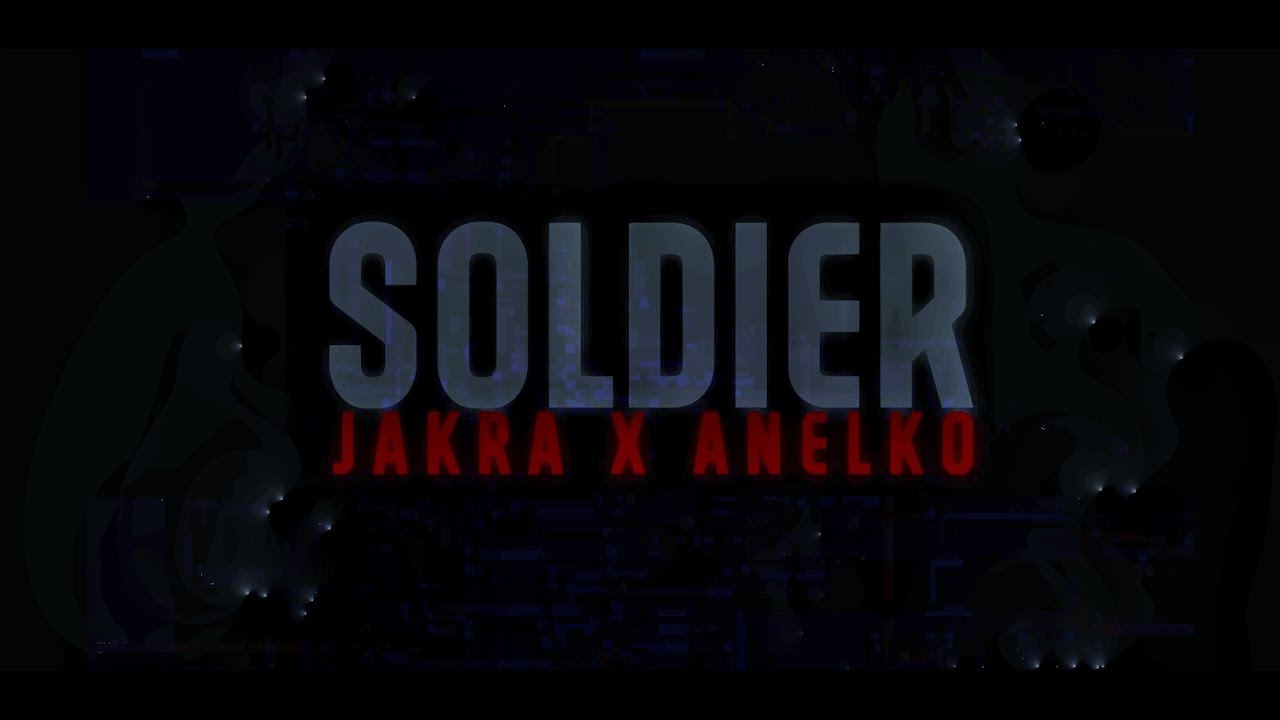 JAKRA x ANELKO | SOLDIER | LYRICVIDEO | prod. by beast inside beats ...