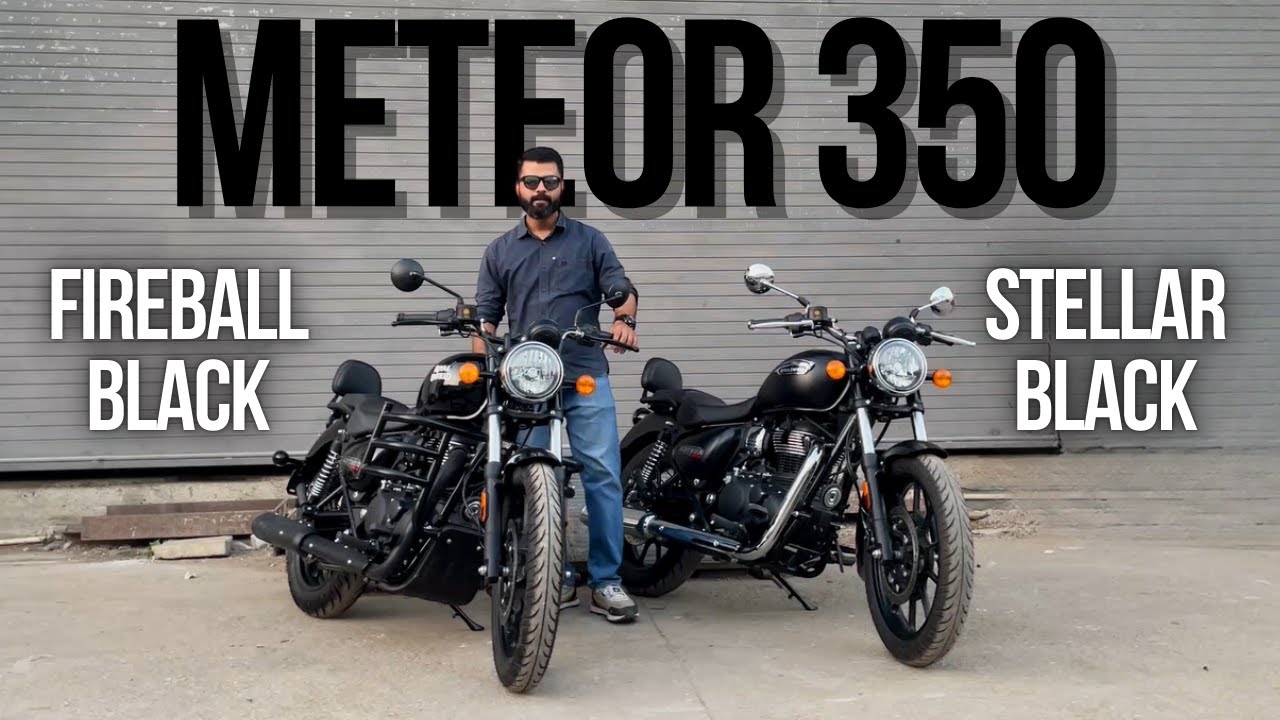 RE Meteor 350 Fireball Black vs Stellar Black | Detailed Comparison ...