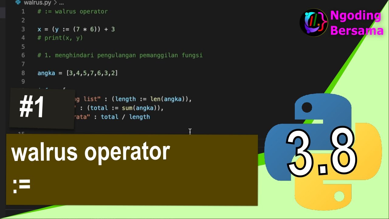 Seri Python Lanjutan Walrus Operator Ngoding Bersama Youtube