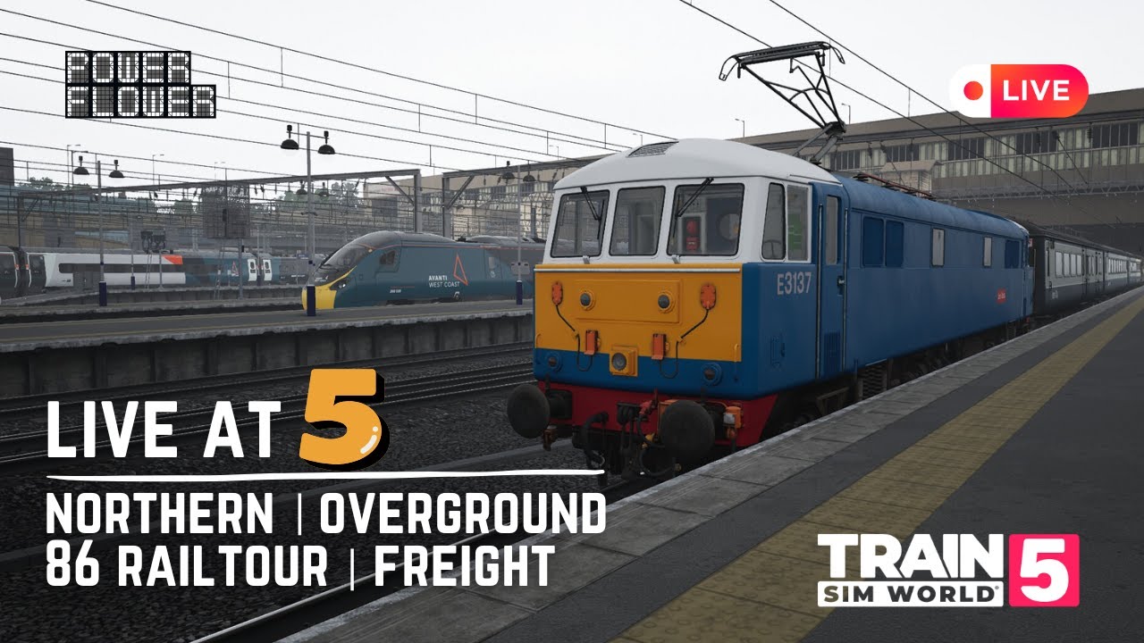 TSW5 | TRAIN SIM WORLD 5 | LIVE AT 5 ! - YouTube
