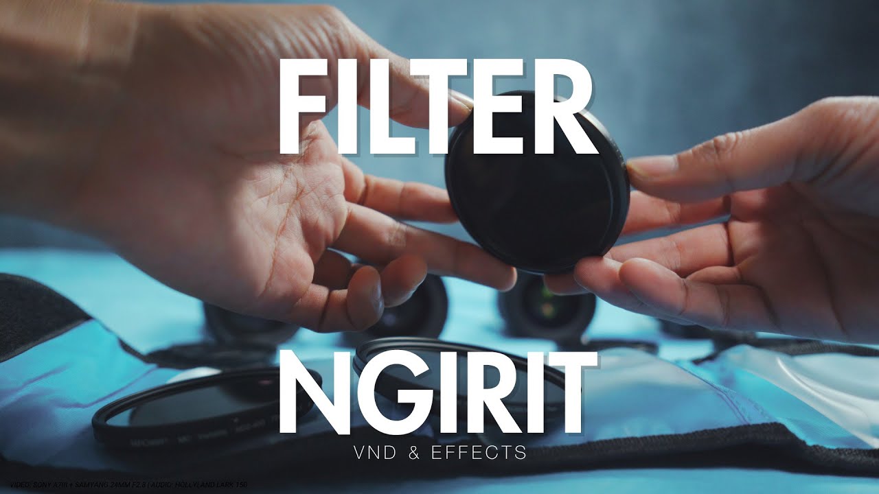 Gear Hacks 2 | Tips Memilih Ukuran Diameter Filter VND ND Fader Filter ...