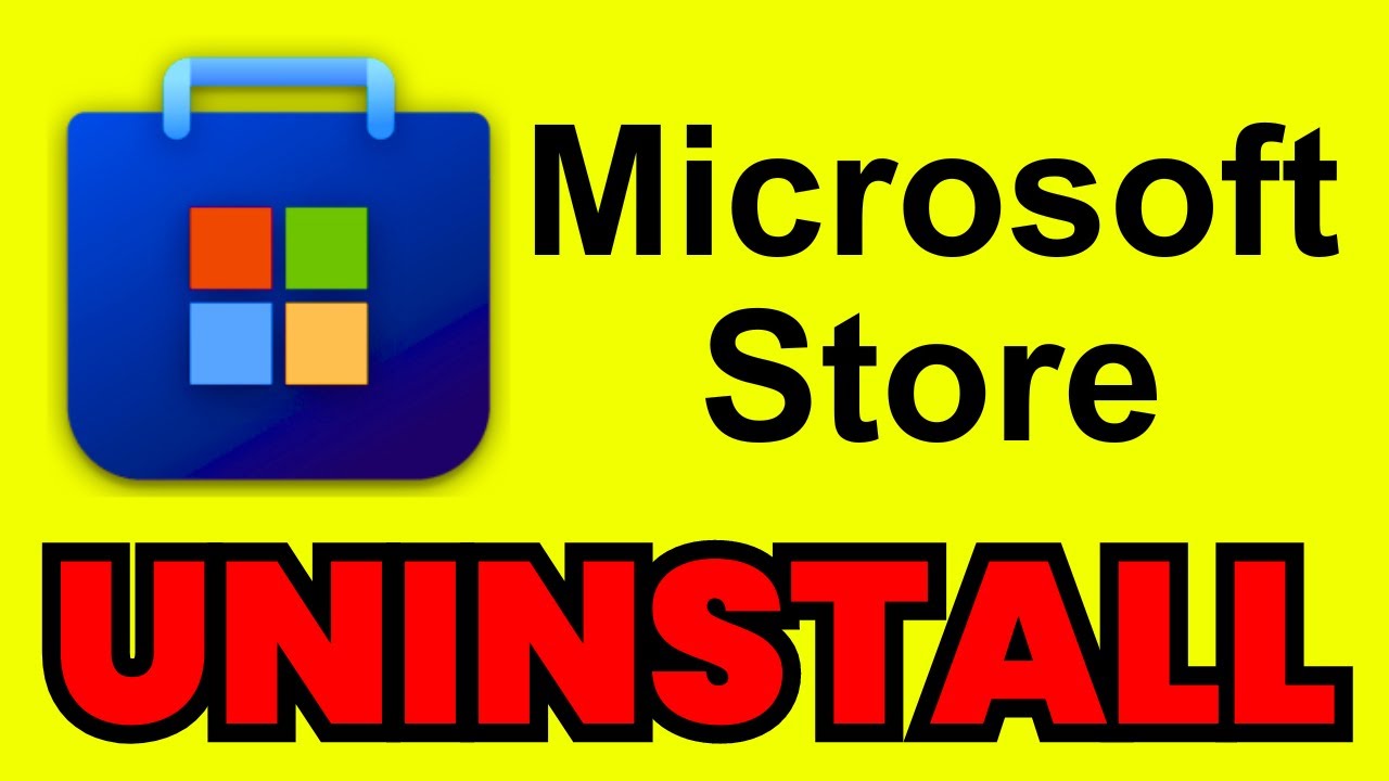 How To UNINSTALL Microsoft Store (Quick & Easy) - YouTube