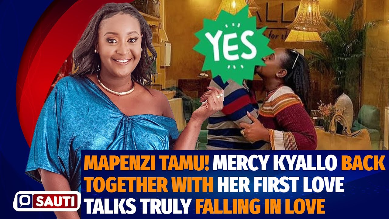 SO IN LOVE! ️ MERCY KYALLO SPEAKS ABOUT NEW FOUND LOVE WITH HER ...