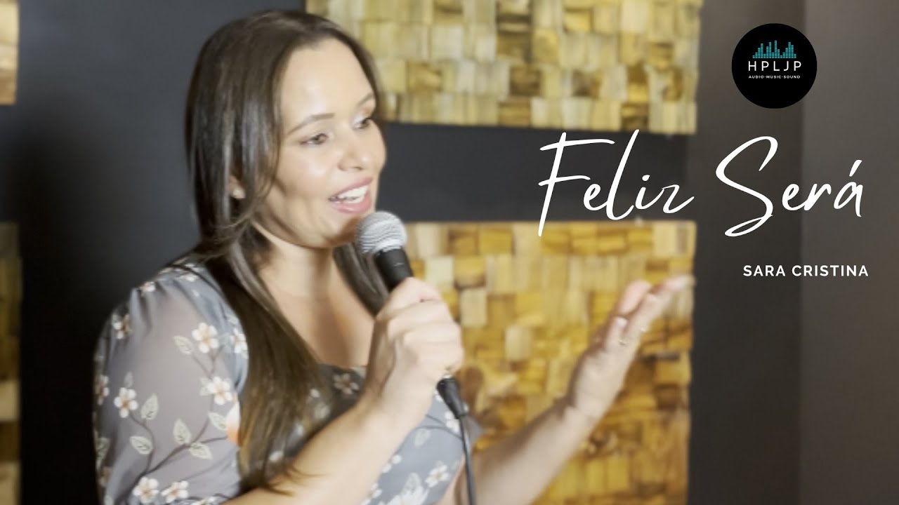 Sara Cristina | Feliz Será [Cover Denise Cardoso] - YouTube