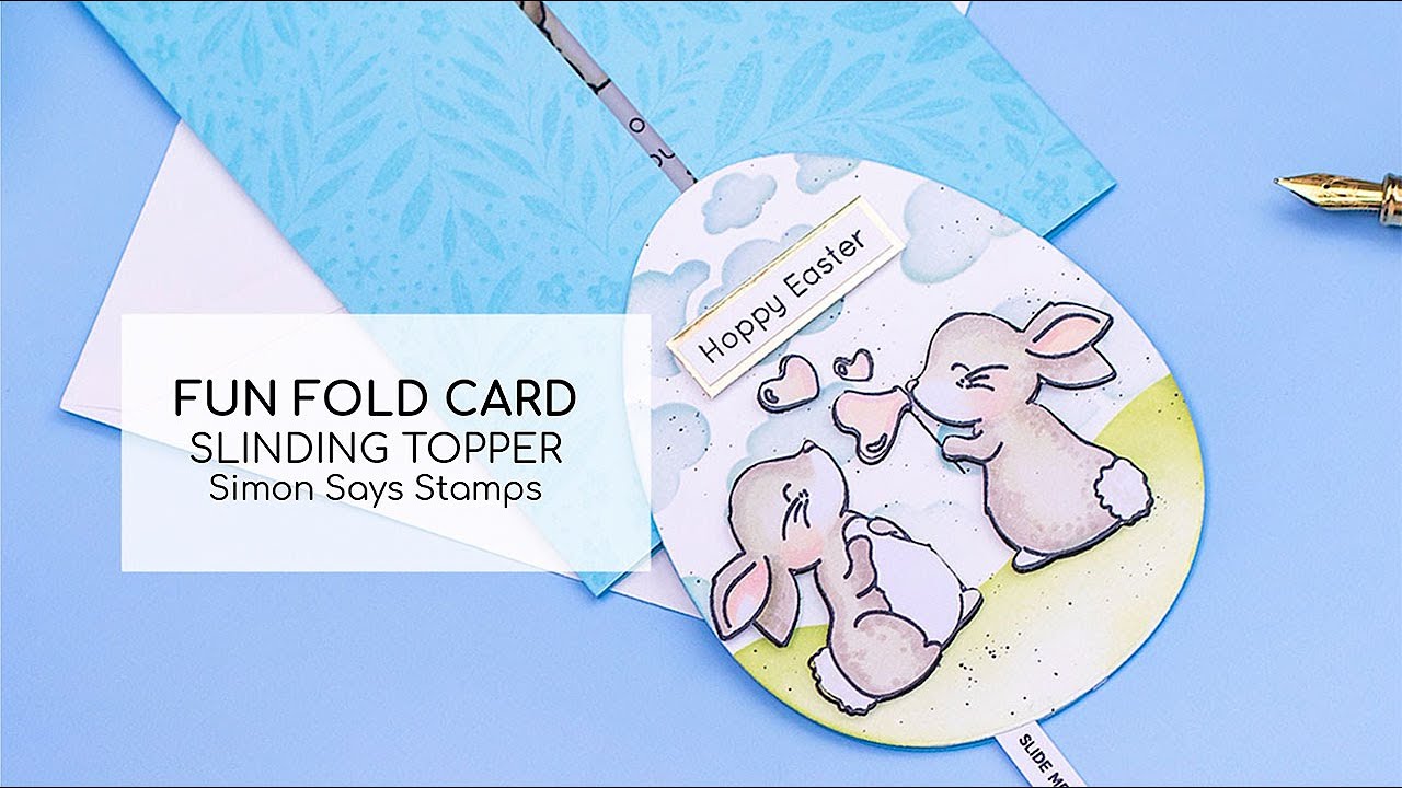 Fun Fold Sliding Topper Easter Card+ Bunny Blessings by Simon Says ...